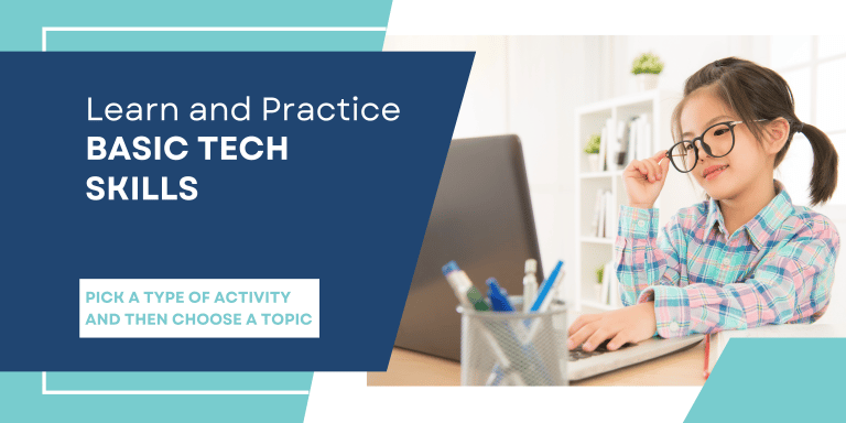 Learn and Practice Basic Tech Skills! - Tech Skills for Kids