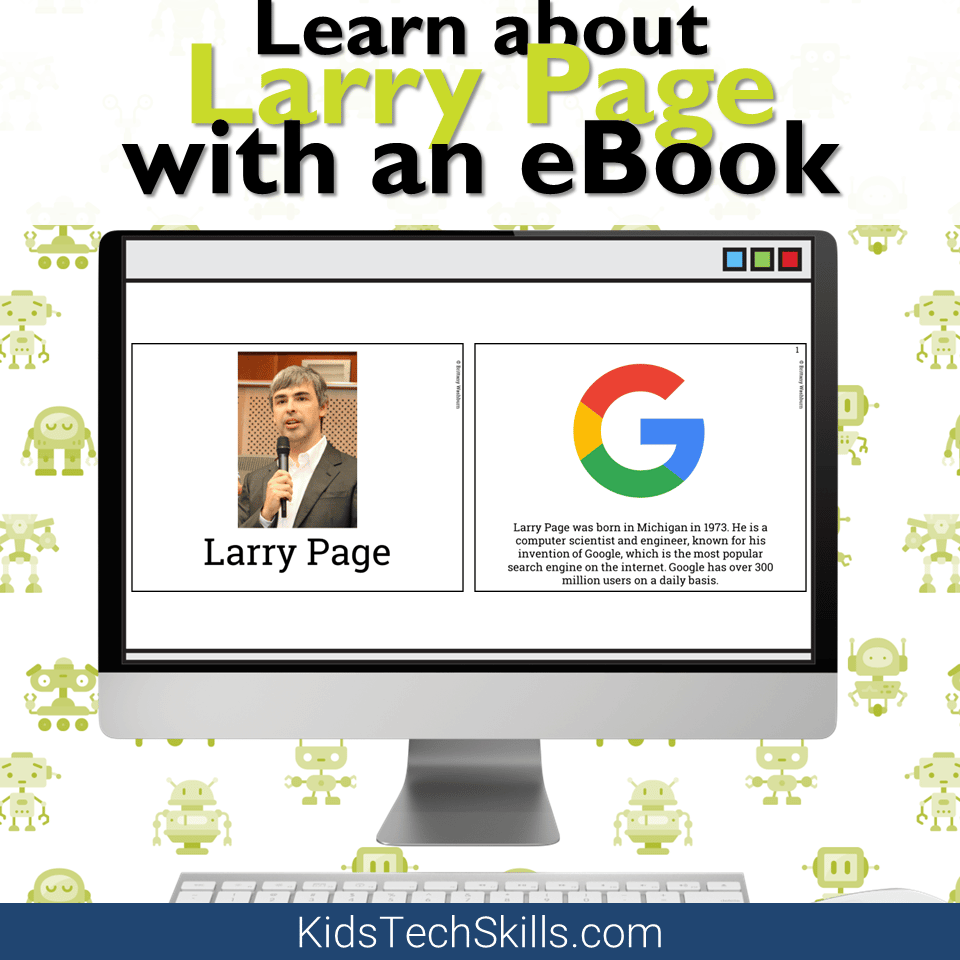 Learn about Larry Page - Tech Skills for Kids