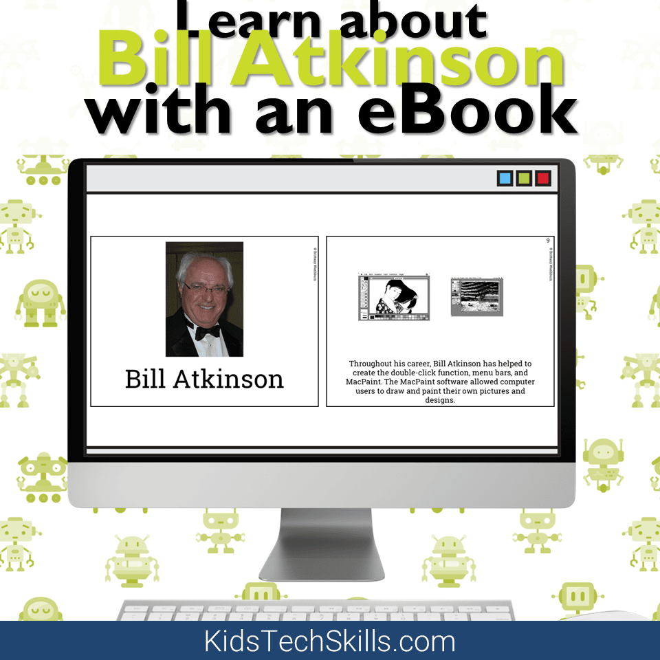 Learn about Bill Atkinson - Tech Skills for Kids