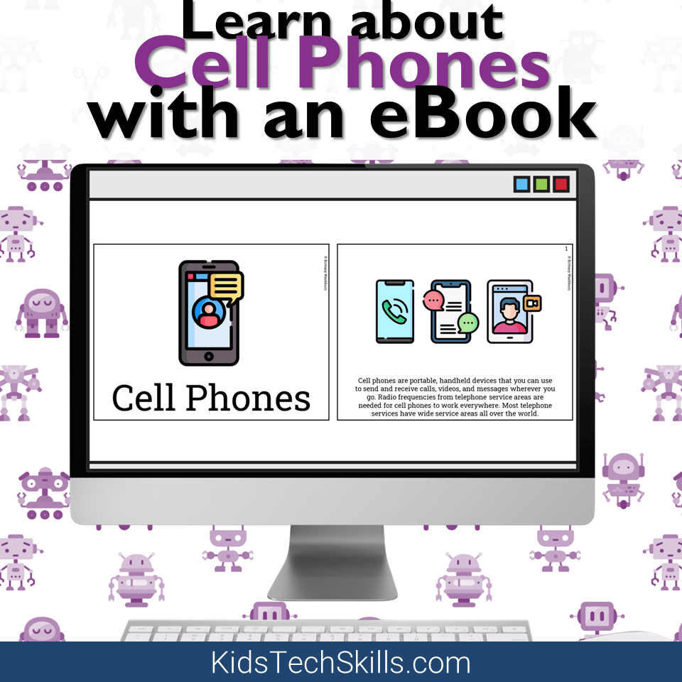 Learn about Cell Phones - Tech Skills for Kids