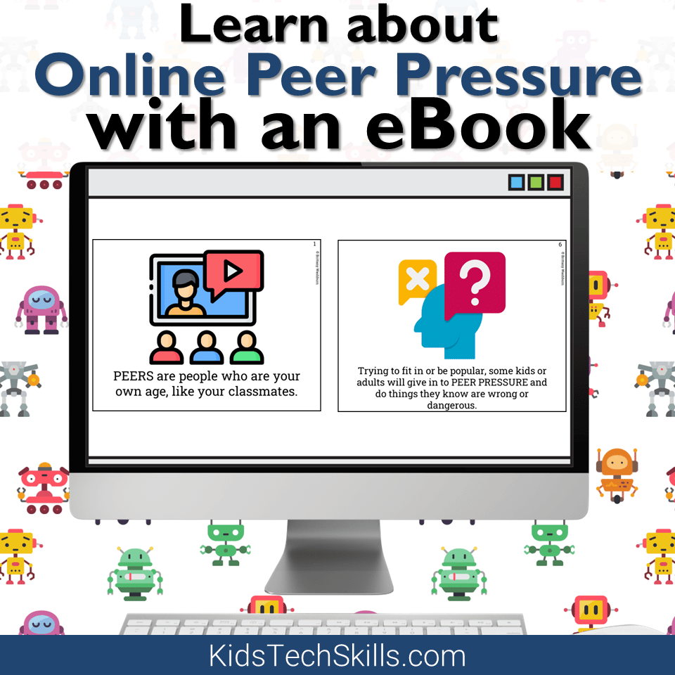 Learn about Online Peer Pressure - Tech Skills for Kids