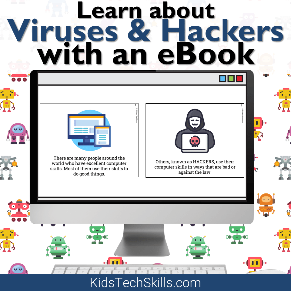 Learn about Viruses and Hackers - Tech Skills for Kids